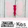 Free Printable Simple Felt Butterfly Pattern – Great for Beginners and ...